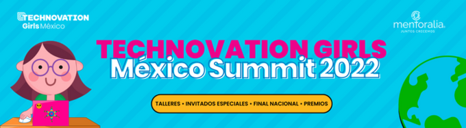 Technovation Girls Mexico Summit 2022 | SG Buzz